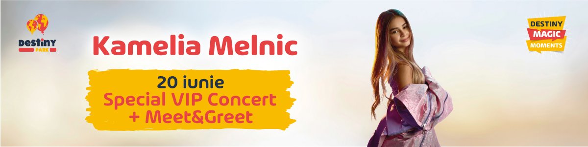 Special VIP Concert Meet&Greet cu Kamelia Melnic la Destiny Park - 20 ...
